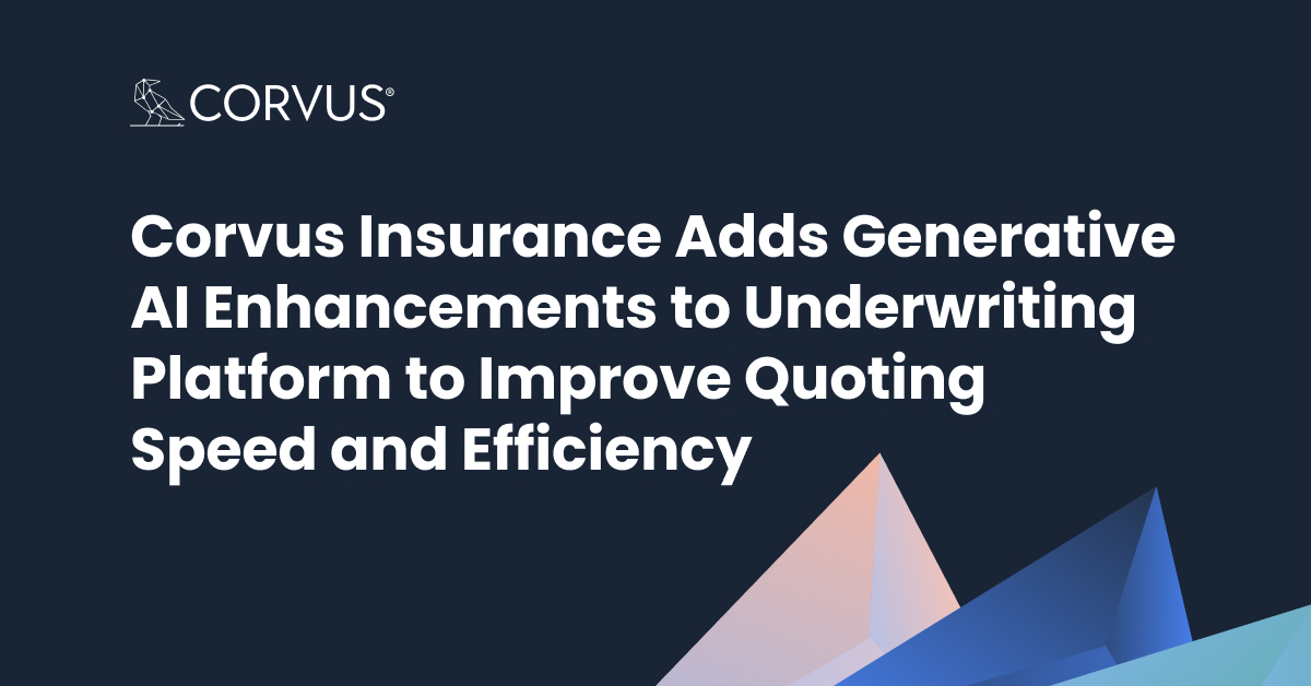 Workflow Efficiencies Added to Corvus Risk Navigator™ Platform